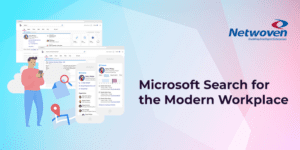 Microsoft Search for the Modern Workplace - Netwoven