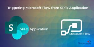 Triggering Microsoft Flow from SPFx Application - Netwoven