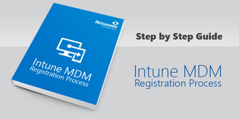 Intune MDM Registration Process – Step by Step Guide - Netwoven
